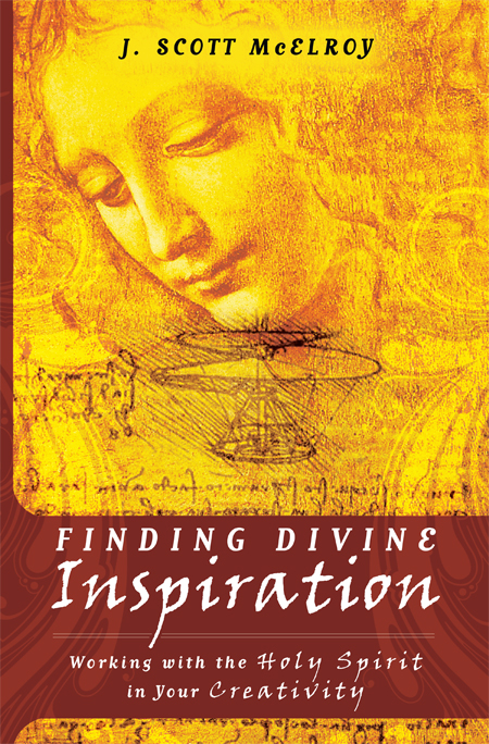 Finding Divine Inspiration - J Scott McElroy